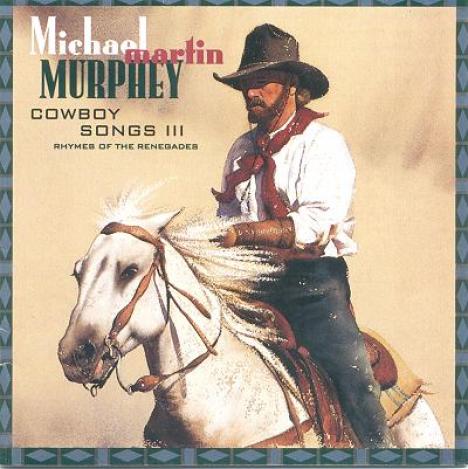 Michael Martin Murphey - Rhymes Of The Renegades歌詞，歌曲翻譯| 在線收聽Michael ...